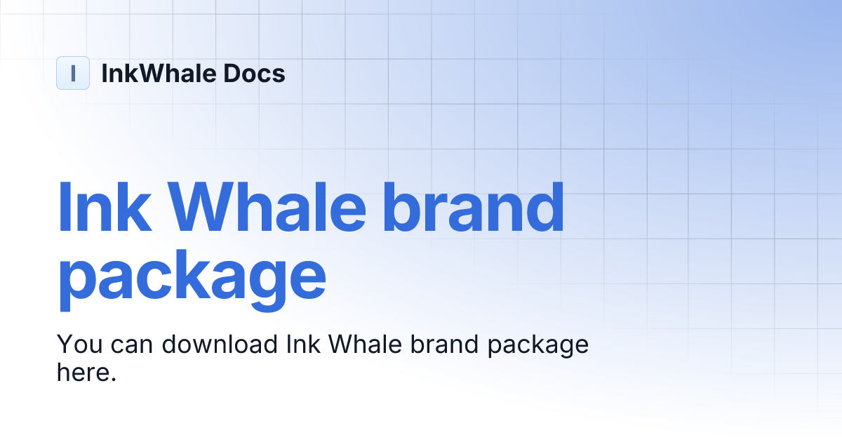 Ink Whale brand package | InkWhale Docs